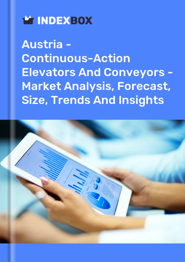 Report Austria - Continuous-Action Elevators and Conveyors - Market Analysis, Forecast, Size, Trends and Insights for 499$