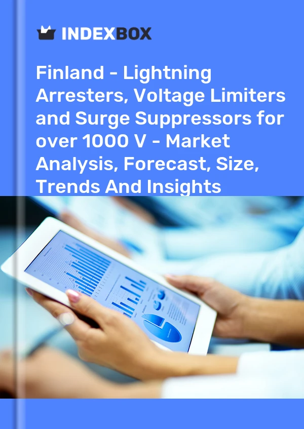 Finland - Lightning Arresters, Voltage Limiters and Surge Suppressors for over 1000 V - Market Analysis, Forecast, Size, Trends And Insights