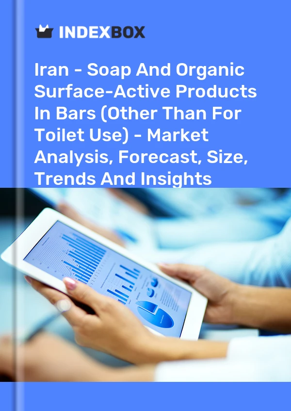Report Iran - Soap and Organic Surface-Active Products in Bars (Other Than for Toilet Use) - Market Analysis, Forecast, Size, Trends and Insights for 499$