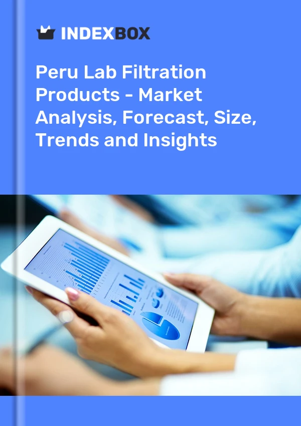 Report Peru Lab Filtration Products - Market Analysis, Forecast, Size, Trends and Insights for 499$