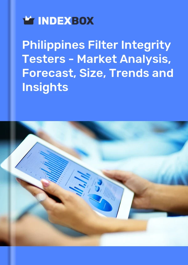 Report Philippines Filter Integrity Testers - Market Analysis, Forecast, Size, Trends and Insights for 499$