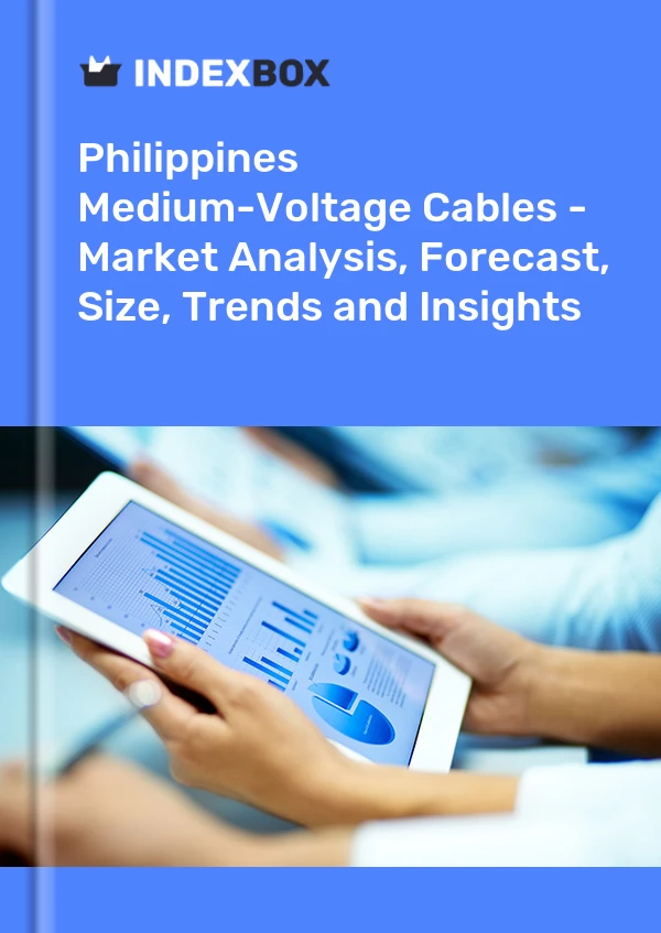 Report Philippines Medium-Voltage Cables - Market Analysis, Forecast, Size, Trends and Insights for 499$