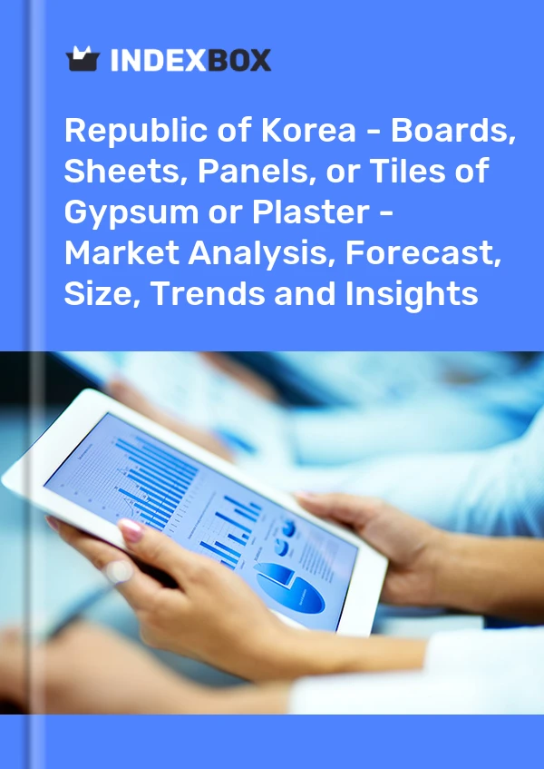Report Republic of Korea - Boards, Sheets, Panels, or Tiles of Gypsum or Plaster - Market Analysis, Forecast, Size, Trends and Insights for 499$
