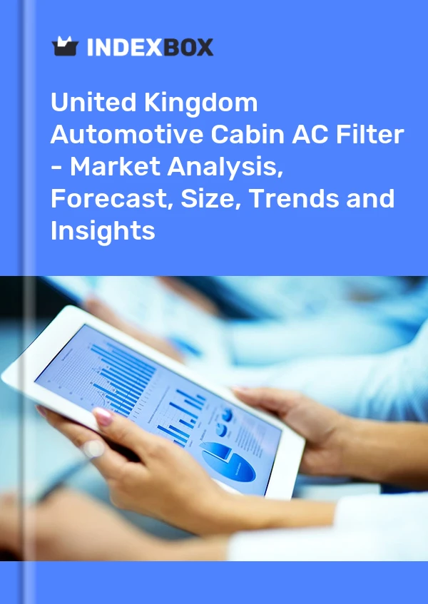Report United Kingdom Automotive Cabin AC Filter - Market Analysis, Forecast, Size, Trends and Insights for 499$