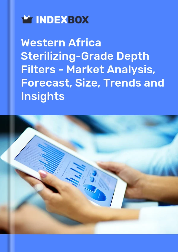 Report Western Africa Sterilizing-Grade Depth Filters - Market Analysis, Forecast, Size, Trends and Insights for 499$